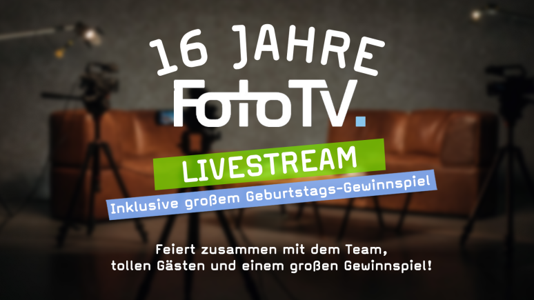 Der FotoTV. Geburtstagsstream | FotoTV.